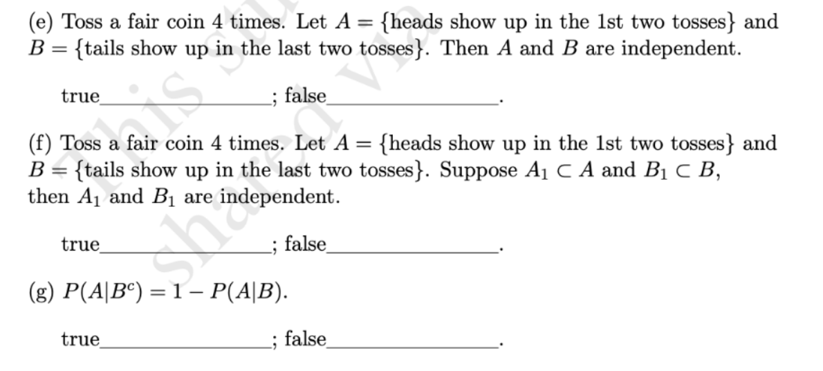 Solved (e) Toss a fair coin 4 times. Let A = {heads show up | Chegg.com