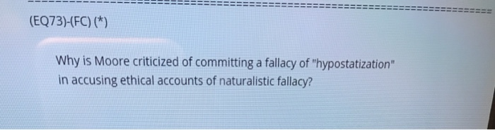 (EQ73)-(FC) () Why is Moore criticized of committing | Chegg.com