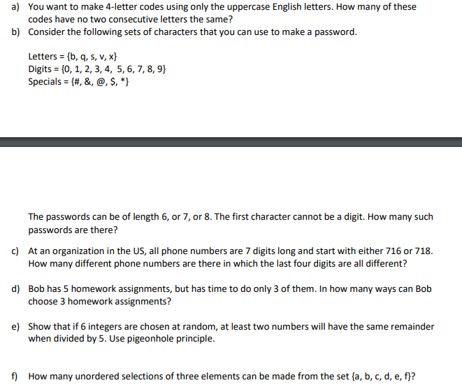 Solved a) You want to make 4-letter codes using only the | Chegg.com