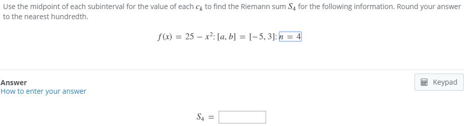 Solved Use the midpoint of each subinterval for the value of | Chegg.com