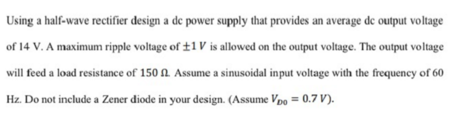 Using a half-wave rectifier design a dc power supply | Chegg.com
