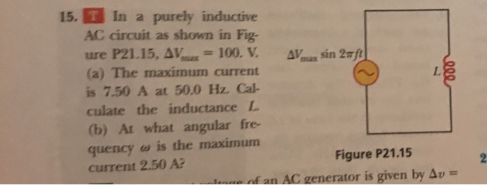 Solved 15. T In a purely inductive AC circuit as shown in | Chegg.com