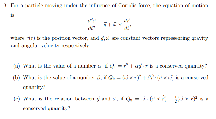Solved For a particle moving under the influence of Coriolis | Chegg.com