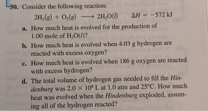 Solved L50. Consider the following reaction: 2H2(g) + | Chegg.com