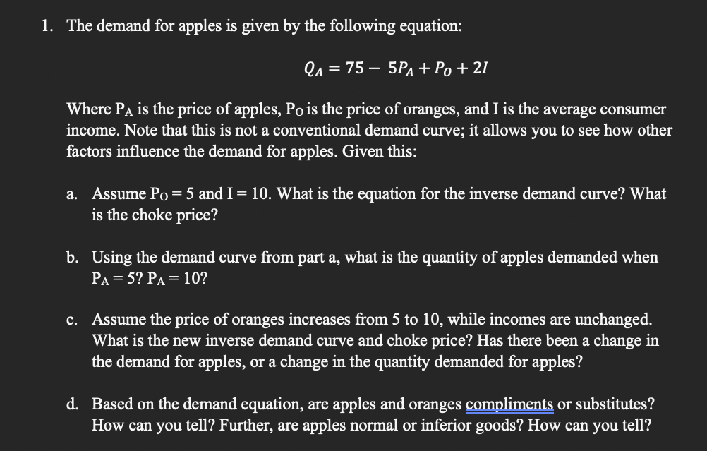 Solved 1. The demand for apples is given by the following | Chegg.com