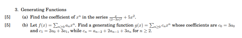 Solved [5] [5] 3. Generating Functions (a) Find the | Chegg.com