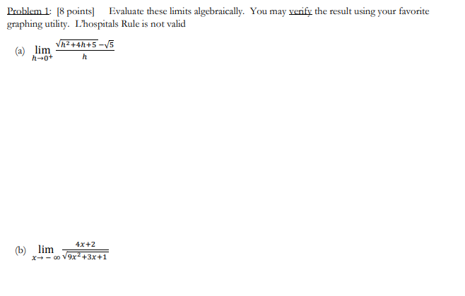 Solved Problem 1: [8 points ] Evaluate these limits | Chegg.com
