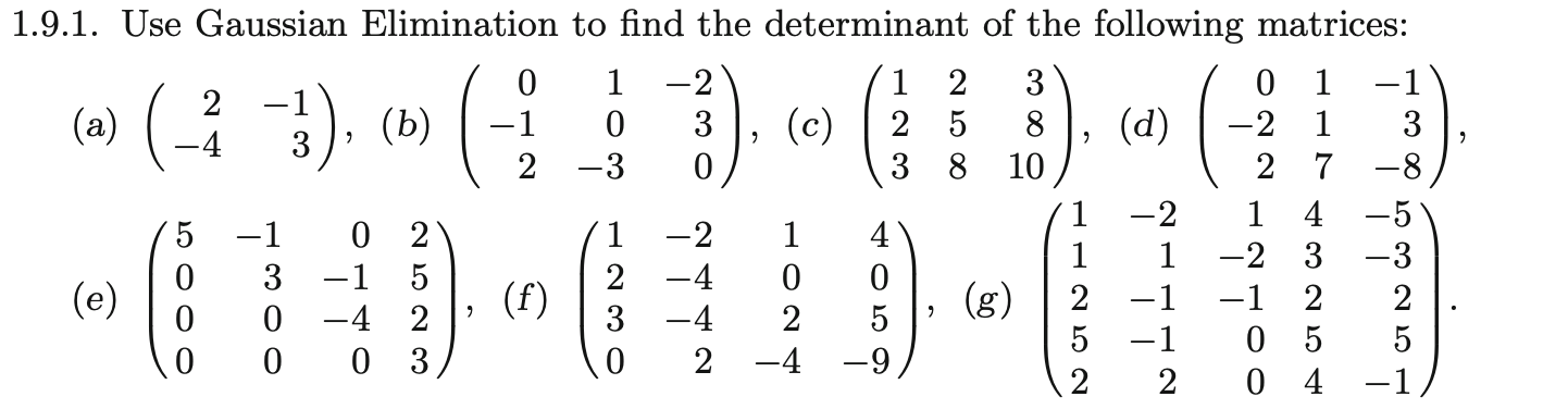 Solved 1.9.1. ﻿Use Gaussian Elimination to find the | Chegg.com