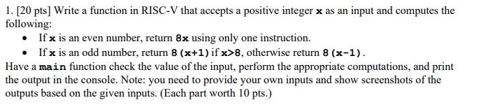 1. [20 pts] Write a function in RISC-V that accepts a | Chegg.com