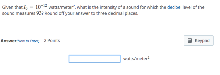 Solved Given that Io 10-12 watts/meter2, what is the | Chegg.com