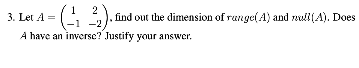 Solved 1 2 3. Let A find out the dimension of range(A) and | Chegg.com