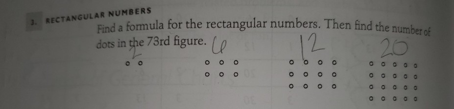 Solved 3. RECTANGULAR NUMBERS Find a formula for the | Chegg.com