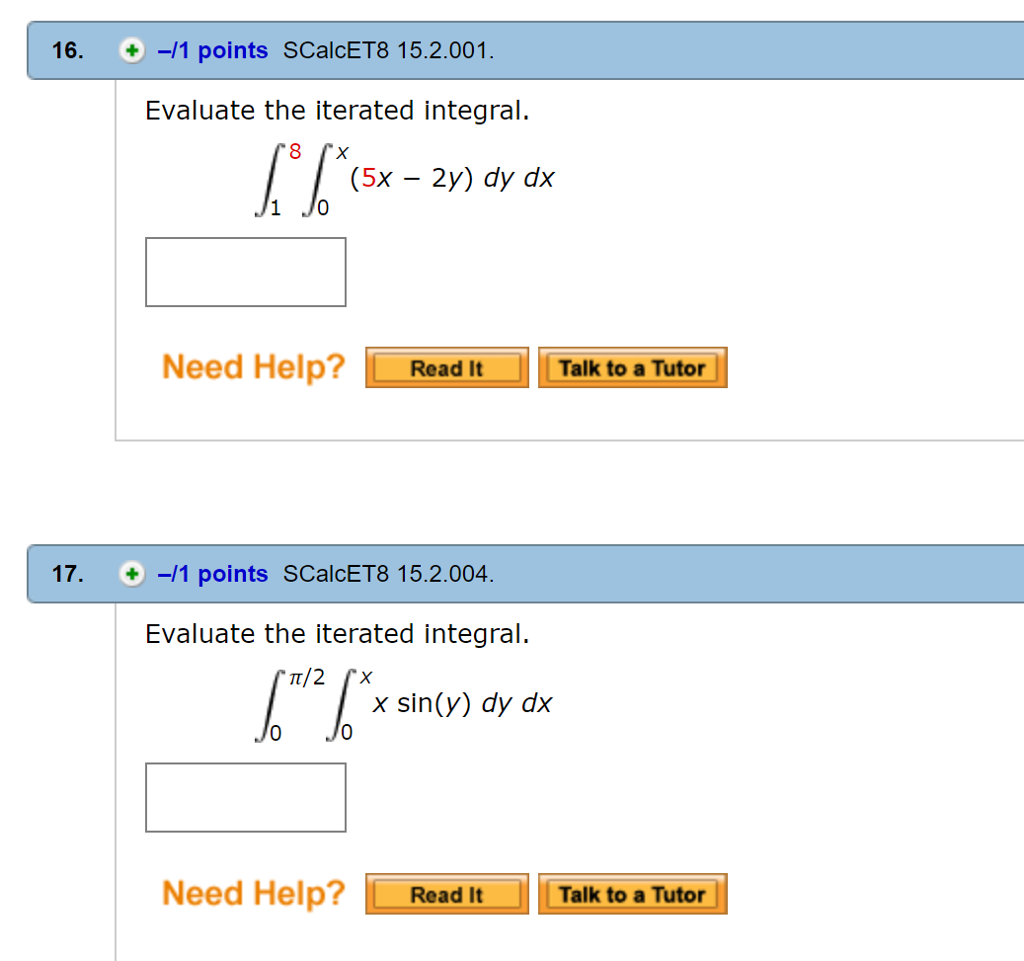 Solved 16. /1 points SCalcET8 15.2.001 Evaluate the iterated | Chegg.com