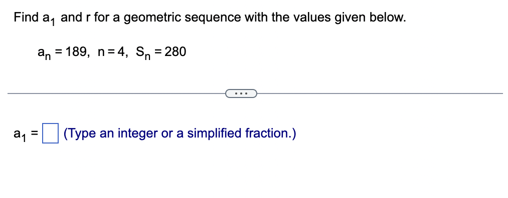Solved Find a1 and r for a geometric sequence with the | Chegg.com