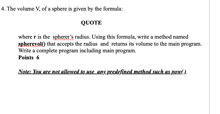 Solved 4. The volume V, of a sphere is given by the formula: | Chegg.com