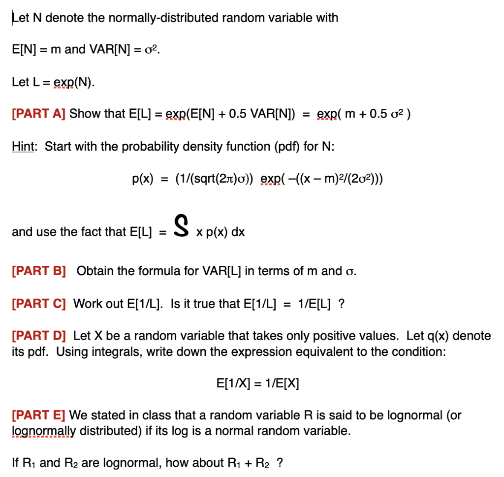 Solved E[N]=m and VAR[N]=σ2 Let L=exp(N) [PART A] Show that | Chegg.com