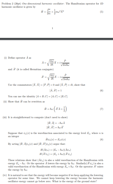 Solved Problem 2 (20pt) One-dimensional harmonic oscillator: | Chegg.com