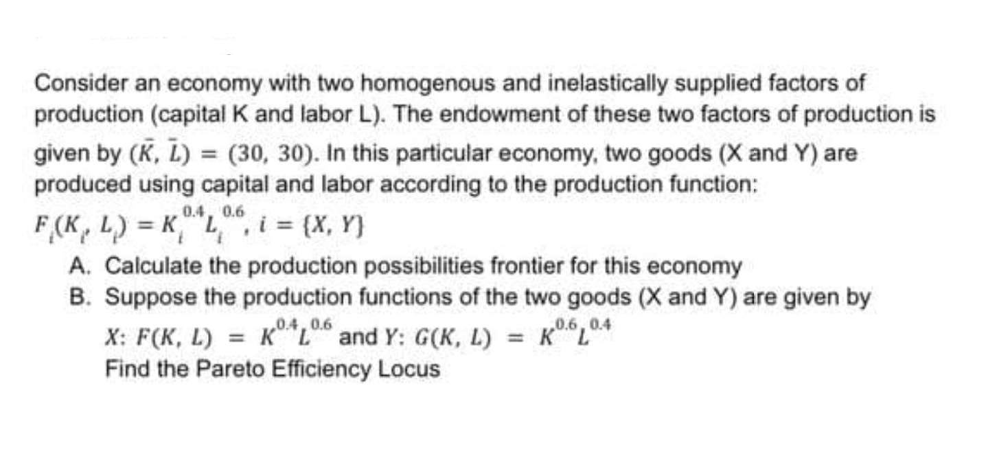 Solved Consider an economy with two homogenous and | Chegg.com