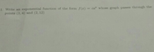 Solved write an exponential function of the form f(x)= ca^x | Chegg.com
