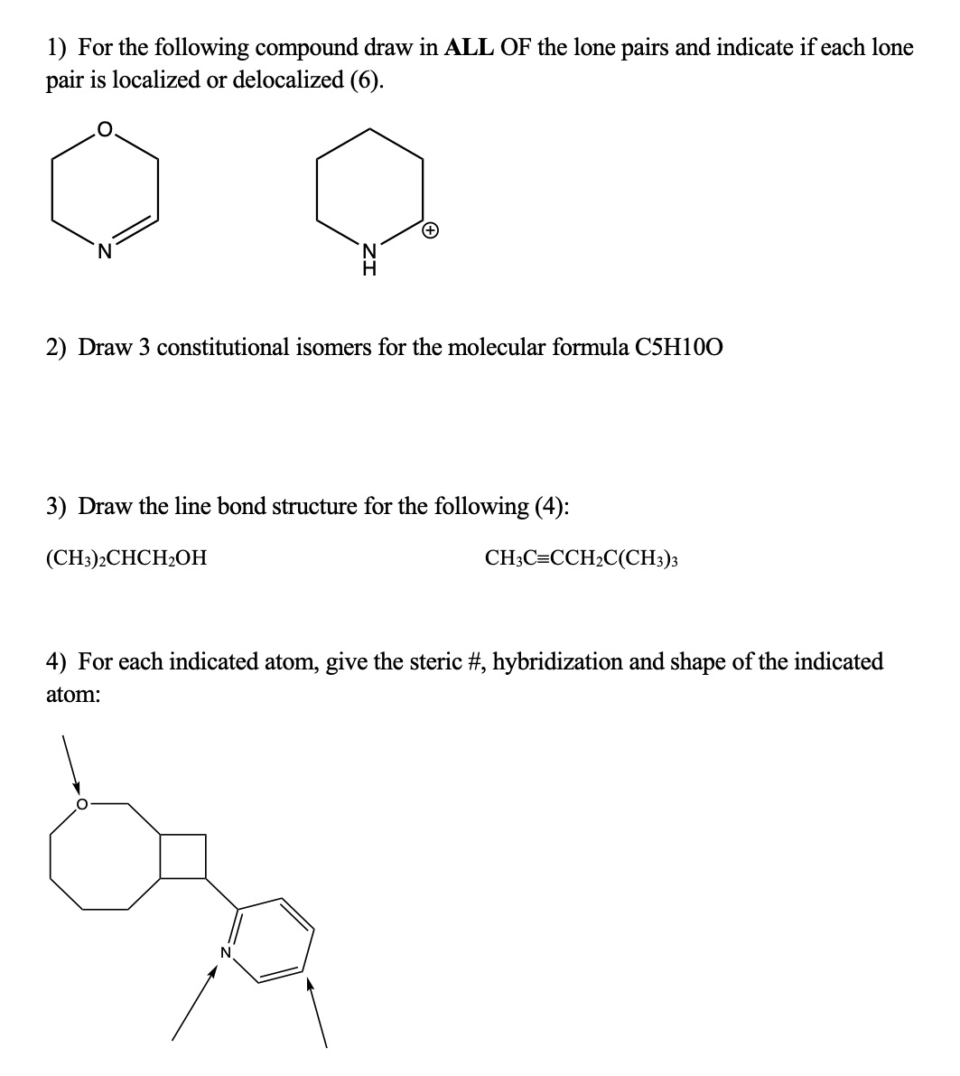 Solved 1) For the following compound draw in ALL OF the lone | Chegg.com