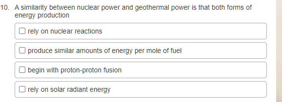 Solved 10. A similarity between nuclear power and geothermal | Chegg.com