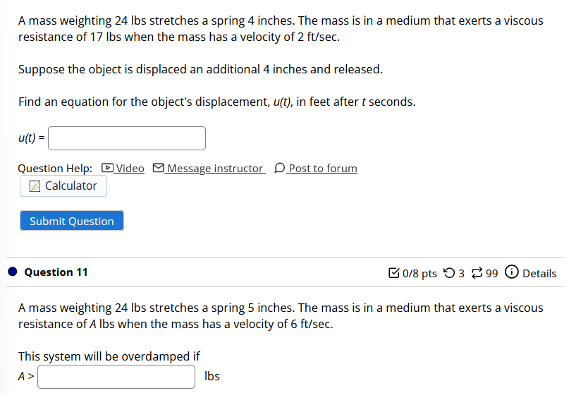 Solved Q1) A mass weighting 24 lbs stretches 4 inches. The | Chegg.com