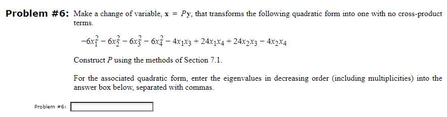 Solved Problem # 6: Make a change of variable, x=Py, ﻿that | Chegg.com