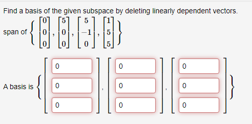 Solved Find a basis of the given subspace by deleting | Chegg.com