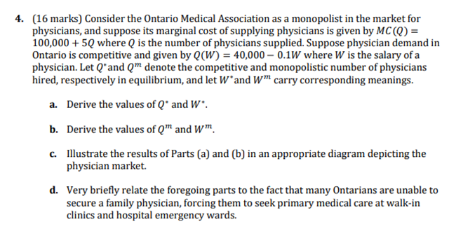 Solved 4. (16 marks) Consider the Ontario Medical | Chegg.com Solved 4. (16 marks) Consider the Ontario Medical | Chegg.com