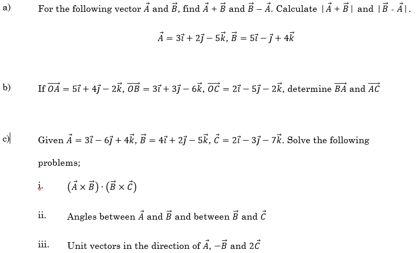 Solved a) For the following vector A and B. find Ă + B and B | Chegg.com