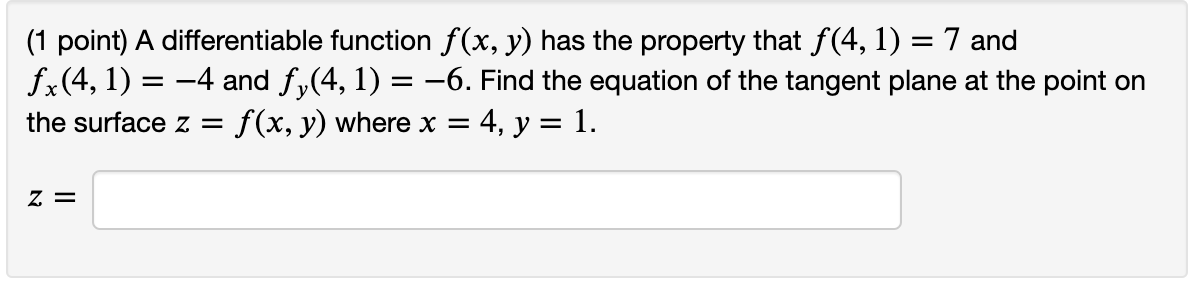 Solved (1 point) A differentiable function f(x, y) has the | Chegg.com