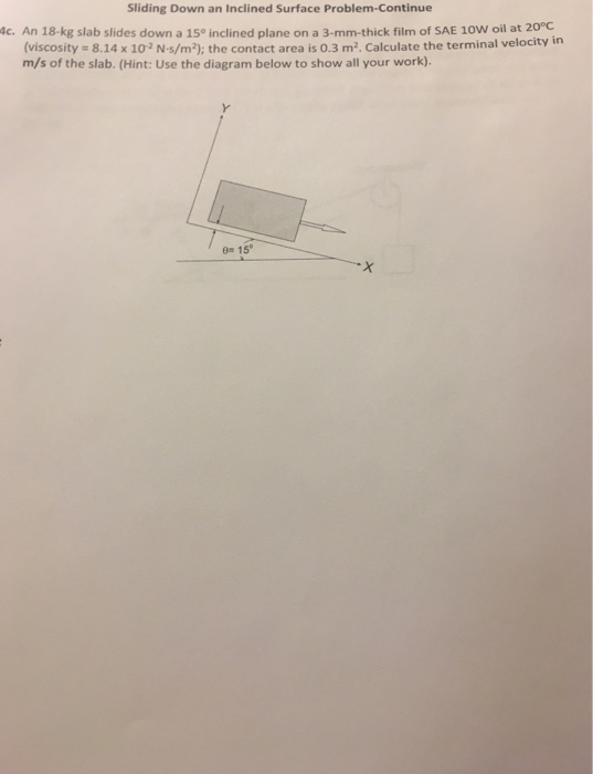 Solved Sliding Down an Inclined Surface Problem-Continue 4c. | Chegg.com