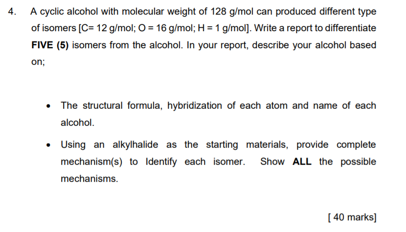 Solved 4. A cyclic alcohol with molecular weight of 128 | Chegg.com