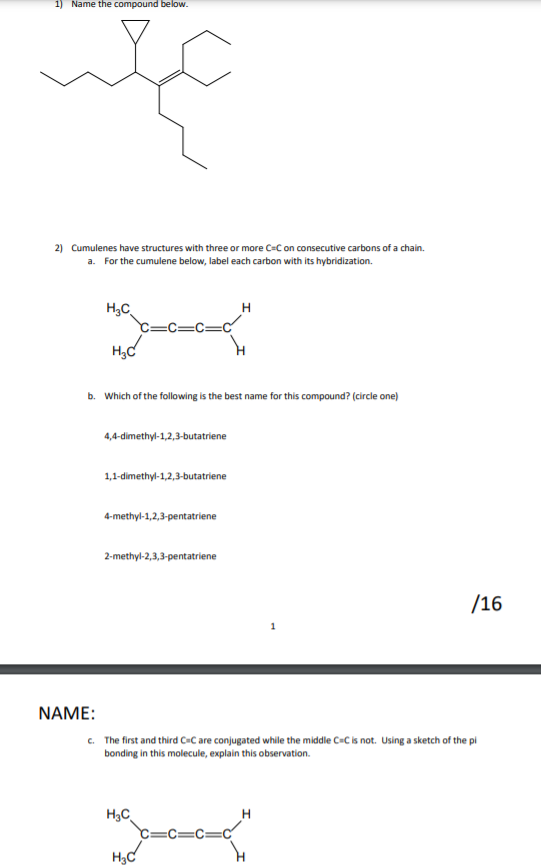 Solved 1) Name the compound below. کل 2) Cumulenes have | Chegg.com