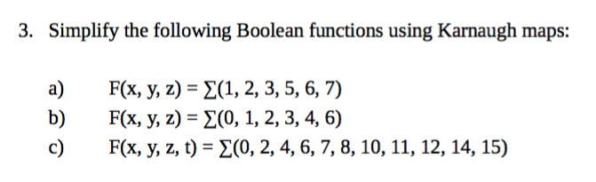 Solved 3. Simplify the following Boolean functions using | Chegg.com