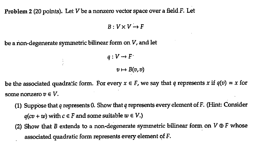 Solved Problem 2 (20 ﻿points). ﻿Let V be ﻿a nonzero vector | Chegg.com
