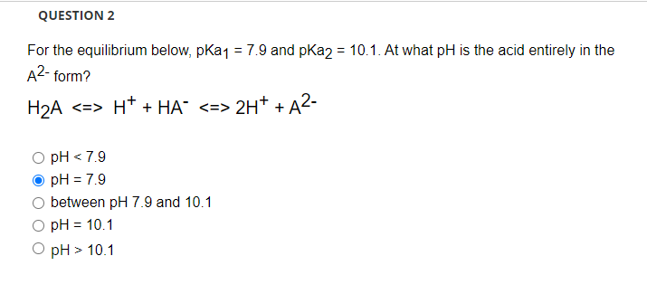 Solved QUESTION 2 For the equilibrium below, pka1 = 7.9 and | Chegg.com