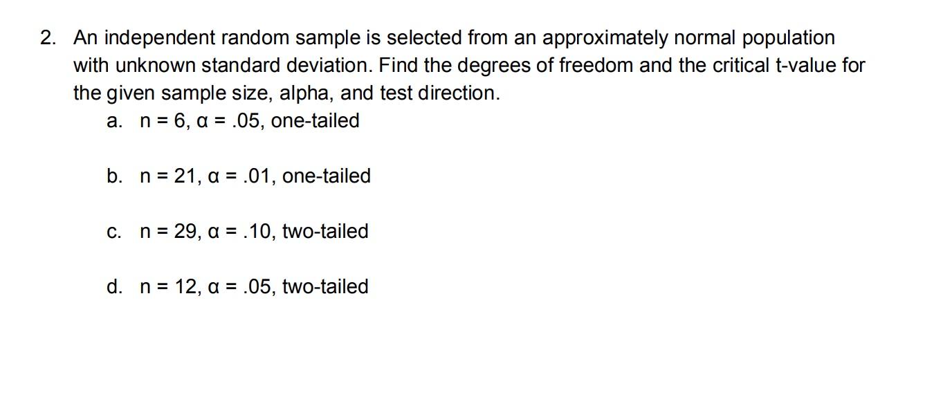 Solved 2. An independent random sample is selected from an | Chegg.com