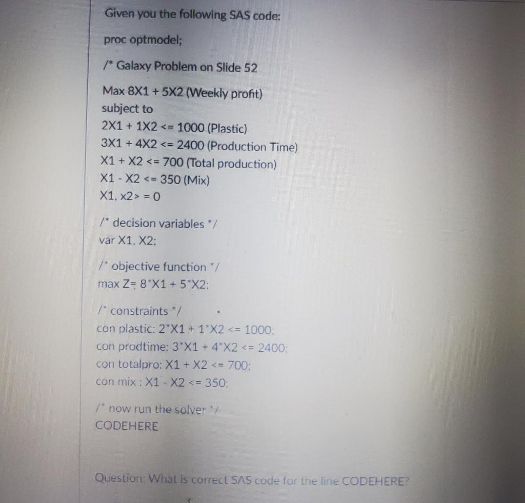 Solved Question: What is correct SAS code for the line | Chegg.com