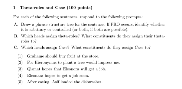 1 Theta-roles and Case (100 points) For each of the | Chegg.com
