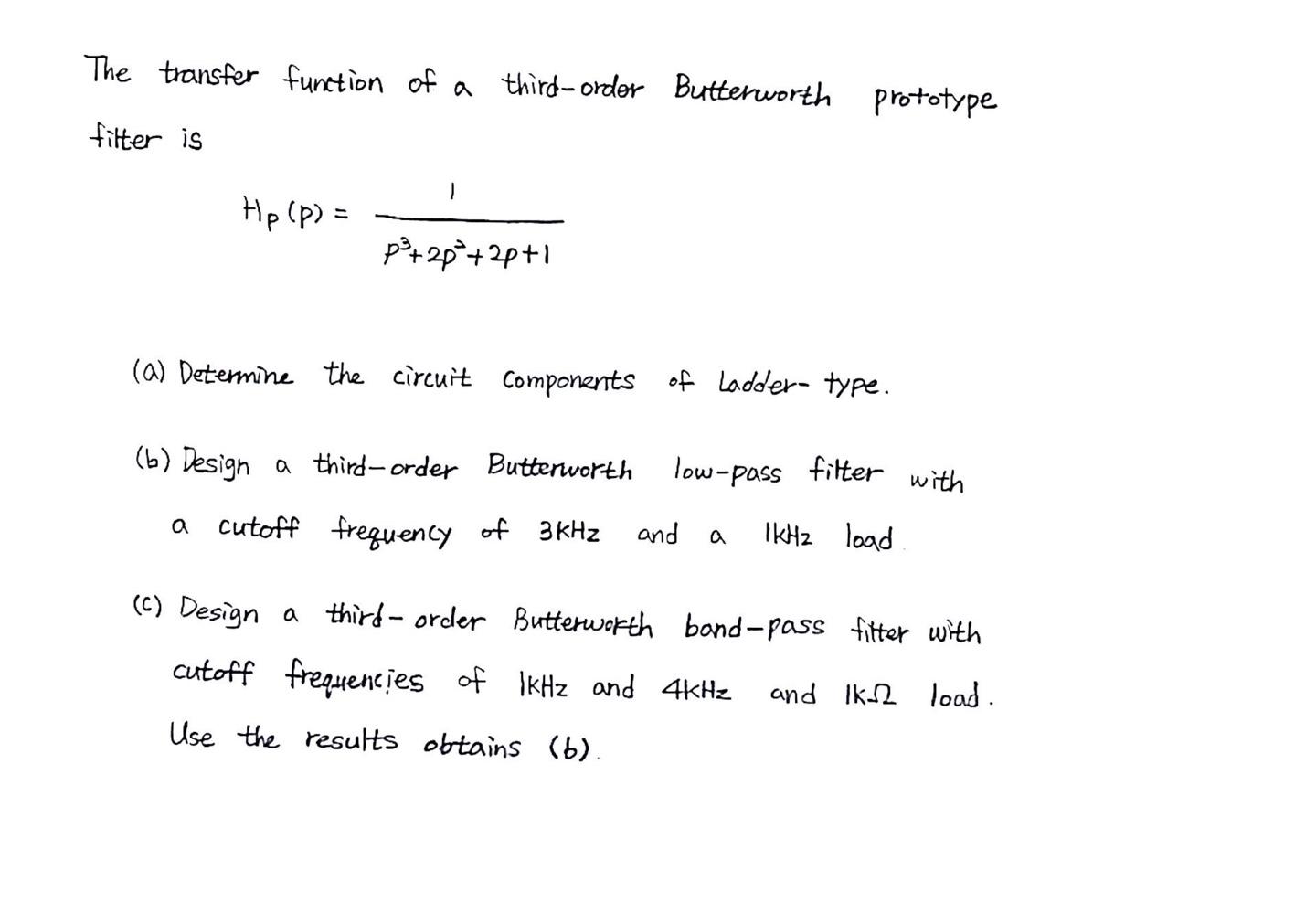 Solved The transfer function of a third-order Butterworth | Chegg.com