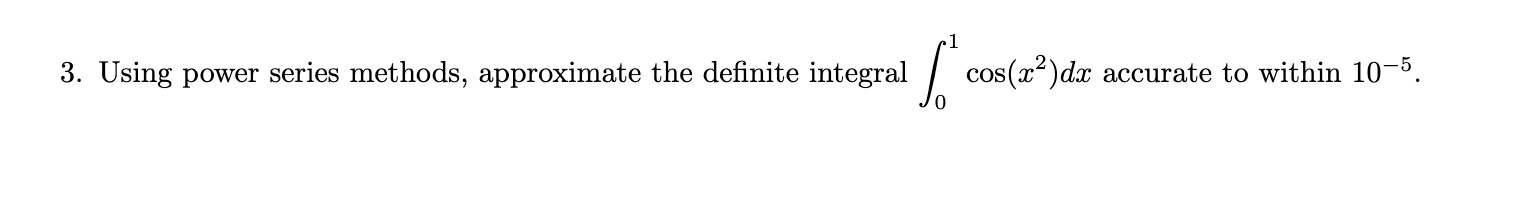 Solved 3. Using power series methods, approximate the | Chegg.com