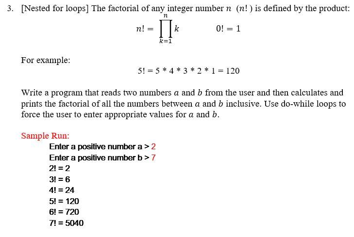 Solved n 3. [Nested for loops] The factorial of any integer | Chegg.com