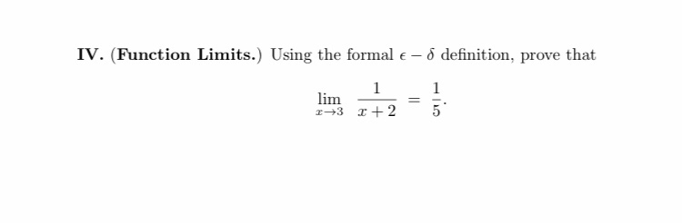 Solved IV. (Function Limits.) Using the formal € - | Chegg.com