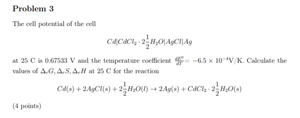 Solved Problem 3 The cell potential of the cell CLļCaCl, | Chegg.com