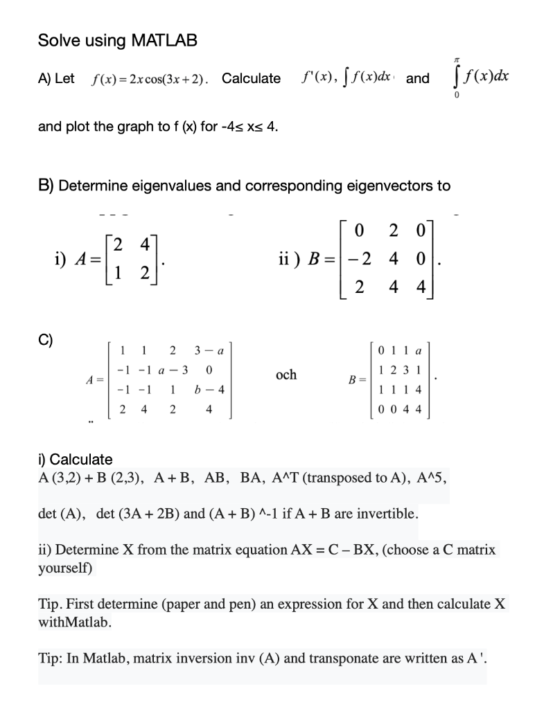 Solved Solve using MATLAB A) Let f(x) = 2xcos(3x+2). | Chegg.com