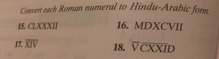 Solved Comvert each Roman numeral to Hindu-Arabic form 15. | Chegg.com