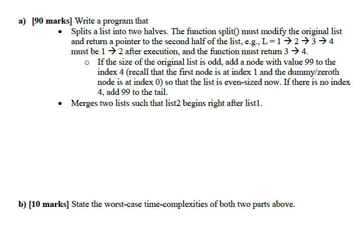 Solved a) 90 marks] Write a program that Splits a list into | Chegg.com