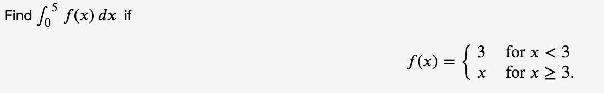 Solved Find Sof(x) dx if 3 f(x) = { for x 3. х | Chegg.com