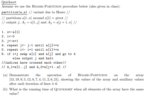 Solved Quicksort Assume we use the HOARE-PARTITION procedure | Chegg.com Solved Quicksort Assume we use the HOARE-PARTITION procedure | Chegg.com